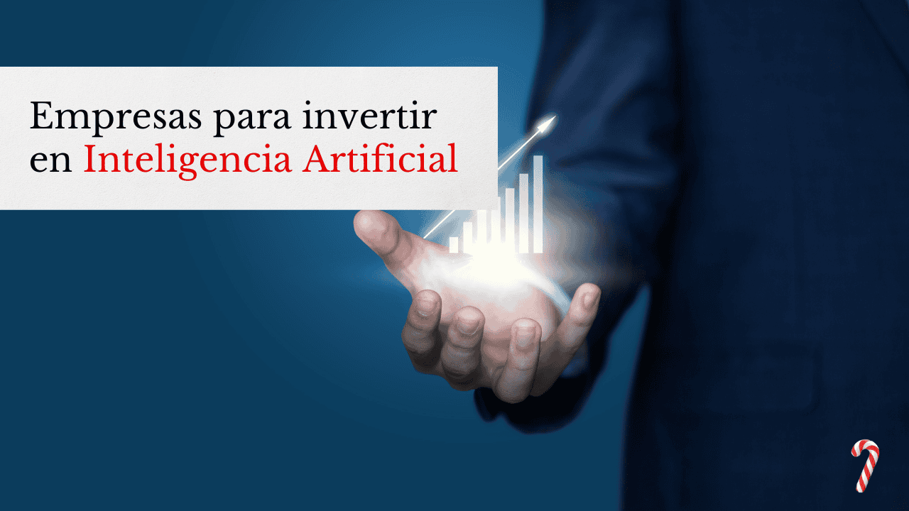 Las 10 mejores empresas para invertir en inteligencia artificial